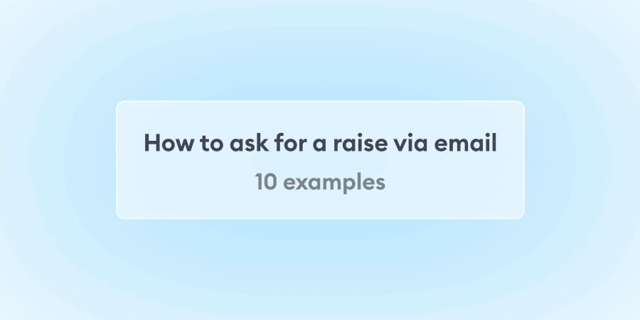 How To Ask For A Raise Email 10 Samples And Templates